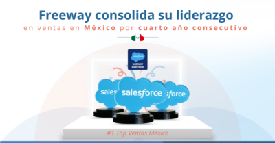 Freeway - Partner #1 en Ventas de Salesforce en México